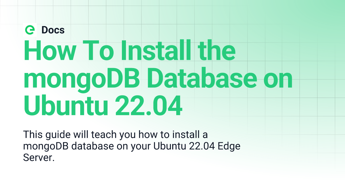 How To Install the mongoDB Database on Ubuntu 22.04 | Docs